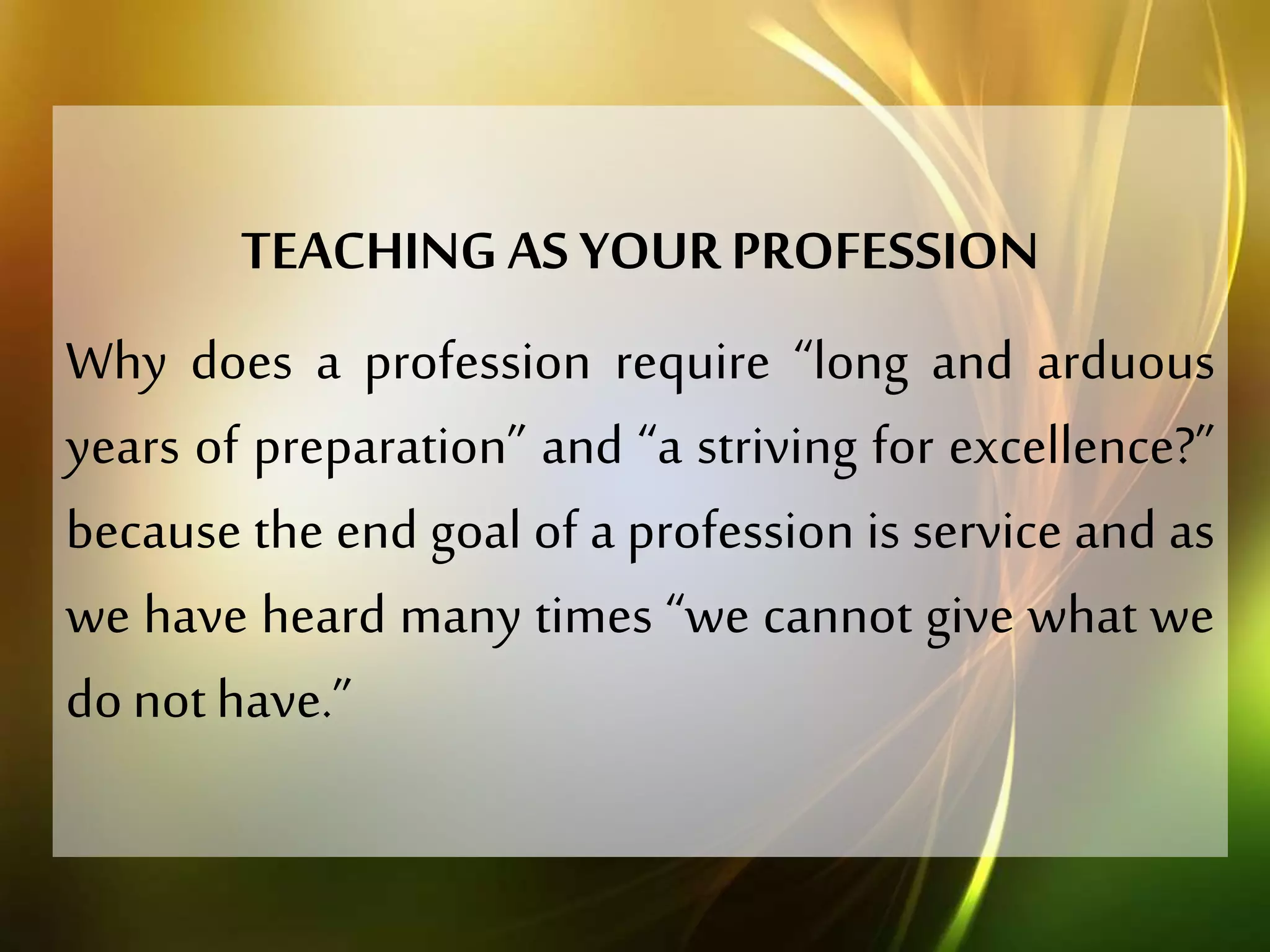 Teaching as your vocation, mission and profession | PPTX