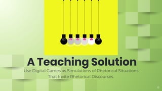 Teaching Bitzer's Rhetorical Situation Theory Through Game Based Learning by Sherry Jones (Apr ...