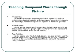 Teaching compound words through pictures with the theme | PPT