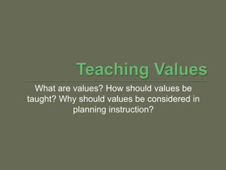 Teaching concepts, skills, and values | PPT