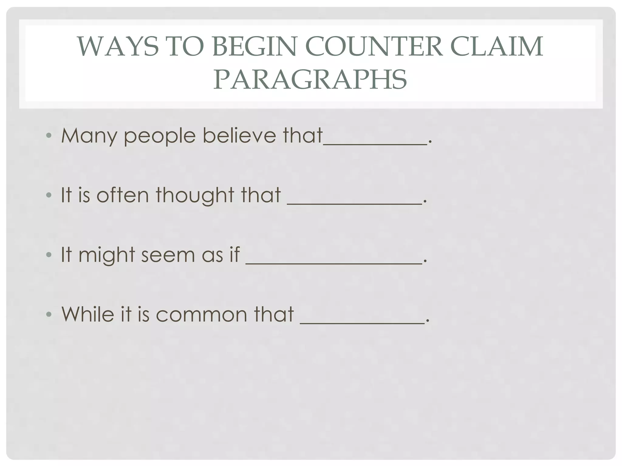 Teaching counter claim | PPTX
