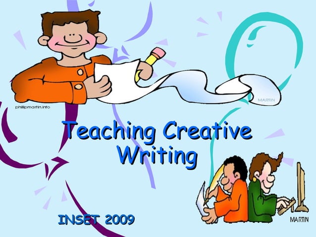Teaching Creative Writing | PPT | Arts and Crafts | Hobbies & Interests