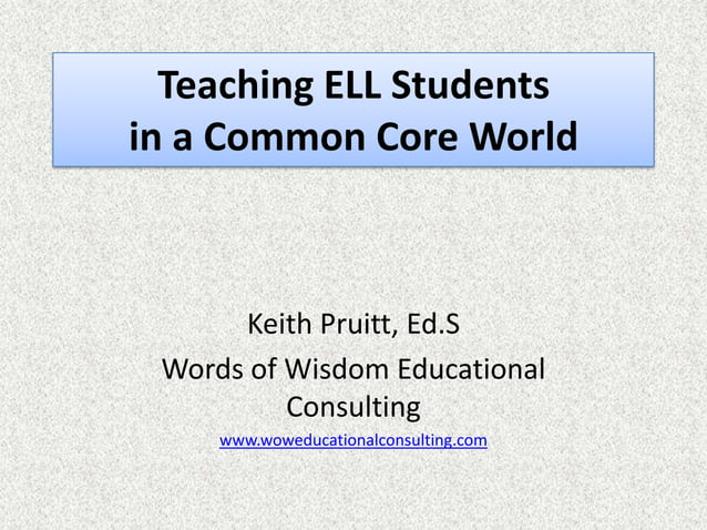 Teaching ELL students in a common core world | PPT