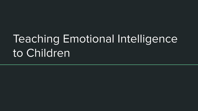 Teaching Emotional Intelligence to Children | PDF