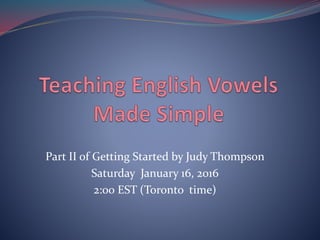 Teaching English Vowels Made Simple | PPTX
