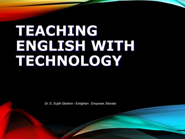 Teaching English with Technology | PPTX | Social Networking | Internet