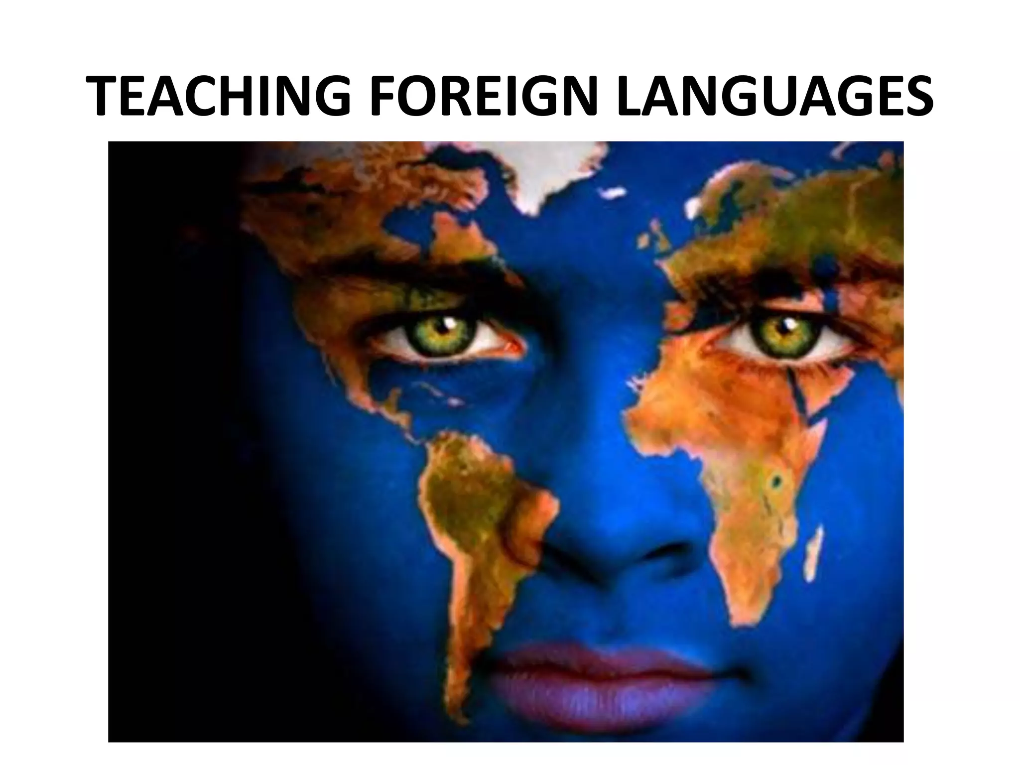Teaching foreign languages | PPT | Free Download