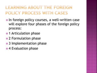Teaching foreign policy cases | PPTX