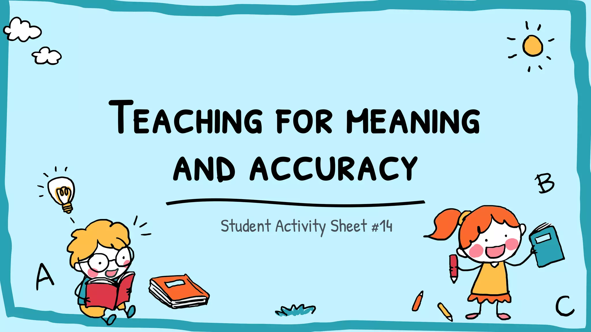 Teaching for Meaning and Accuracy | PPTX