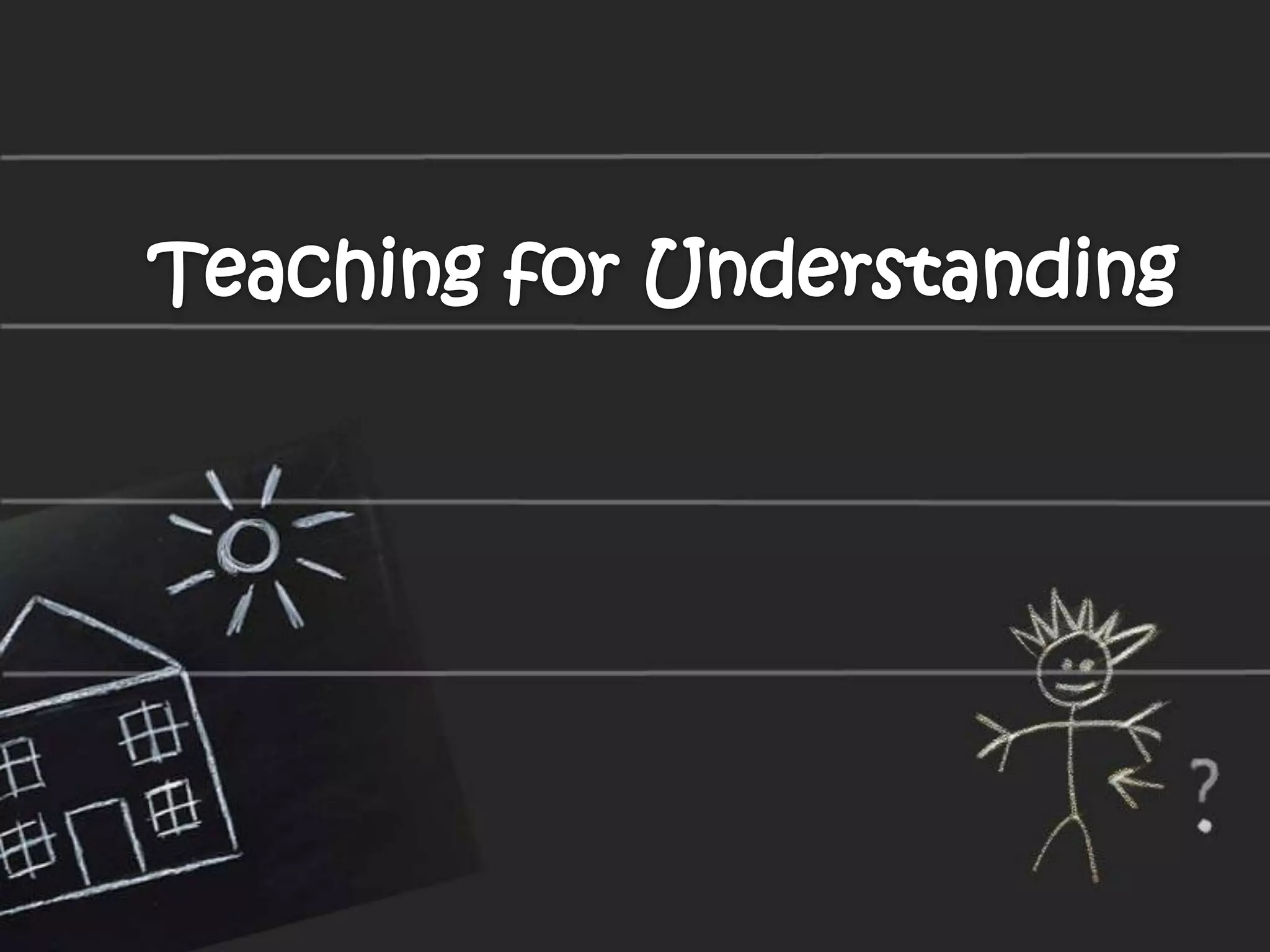 Teaching For Understanding | PDF