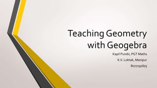 Teaching Geometry with Geogebra.pptx
