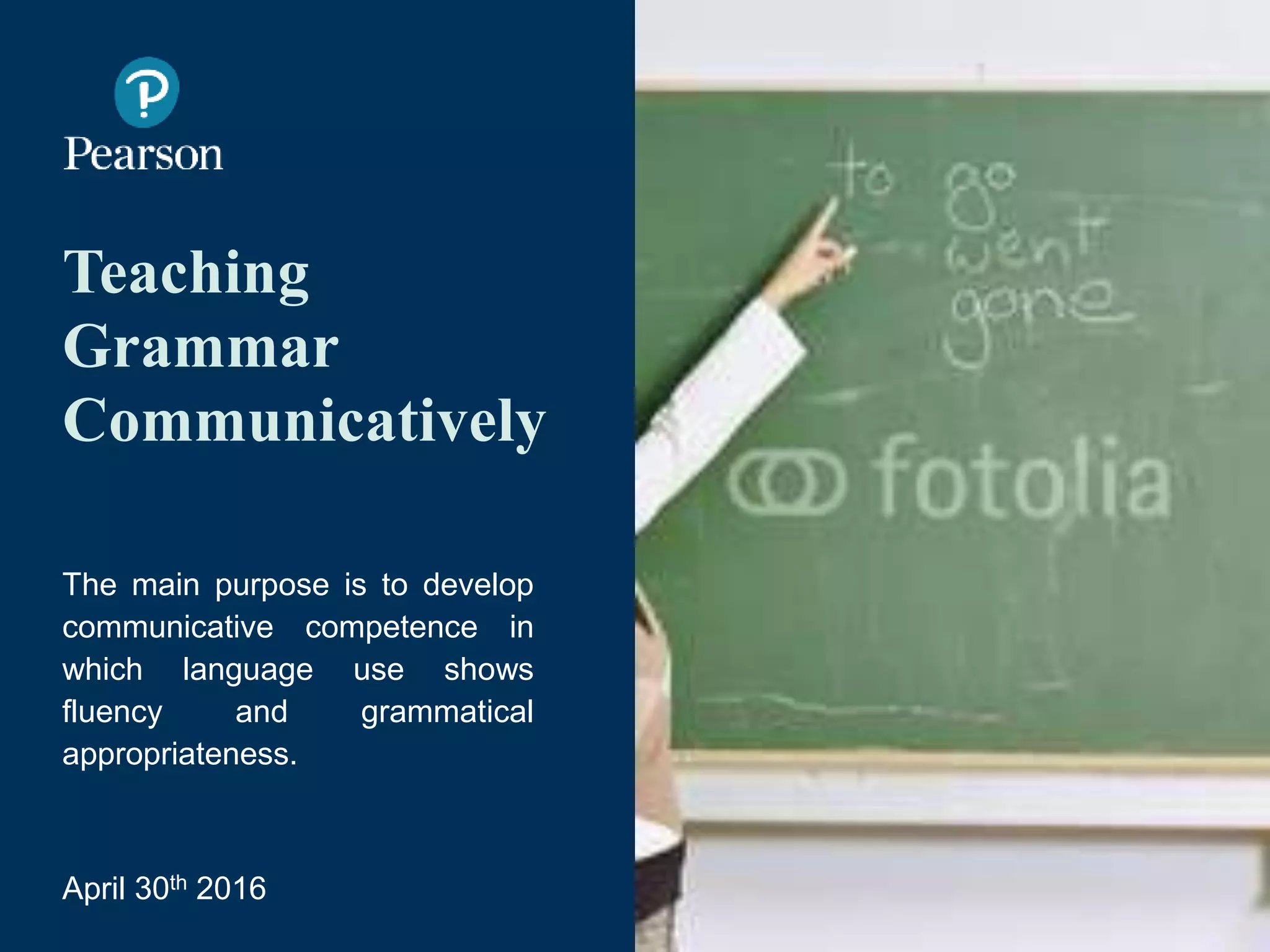 Teaching grammar communicatively. | PPTX
