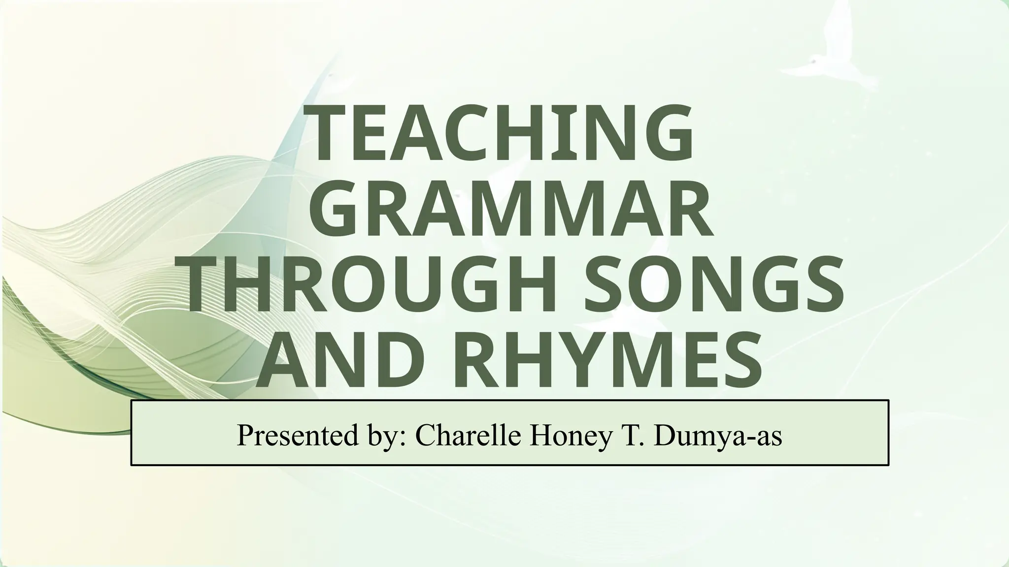 A New Teaching Grammar through Song.pptx
