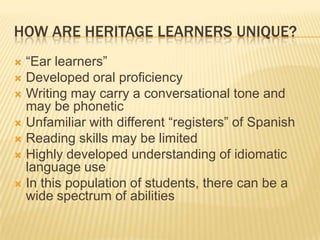 Teaching heritage speakers of spanish | PPTX | Education