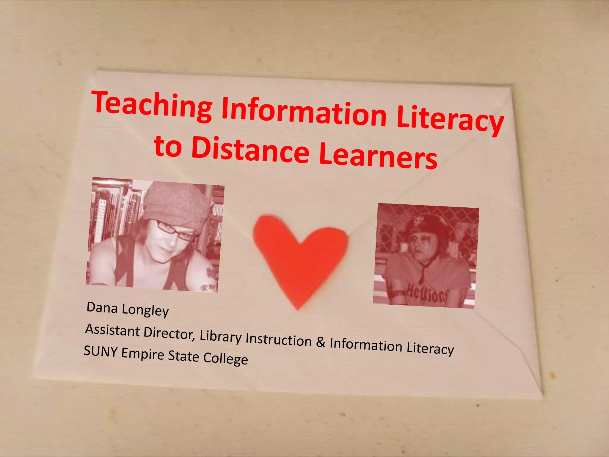 Teaching information literacy to distance learners | PPT