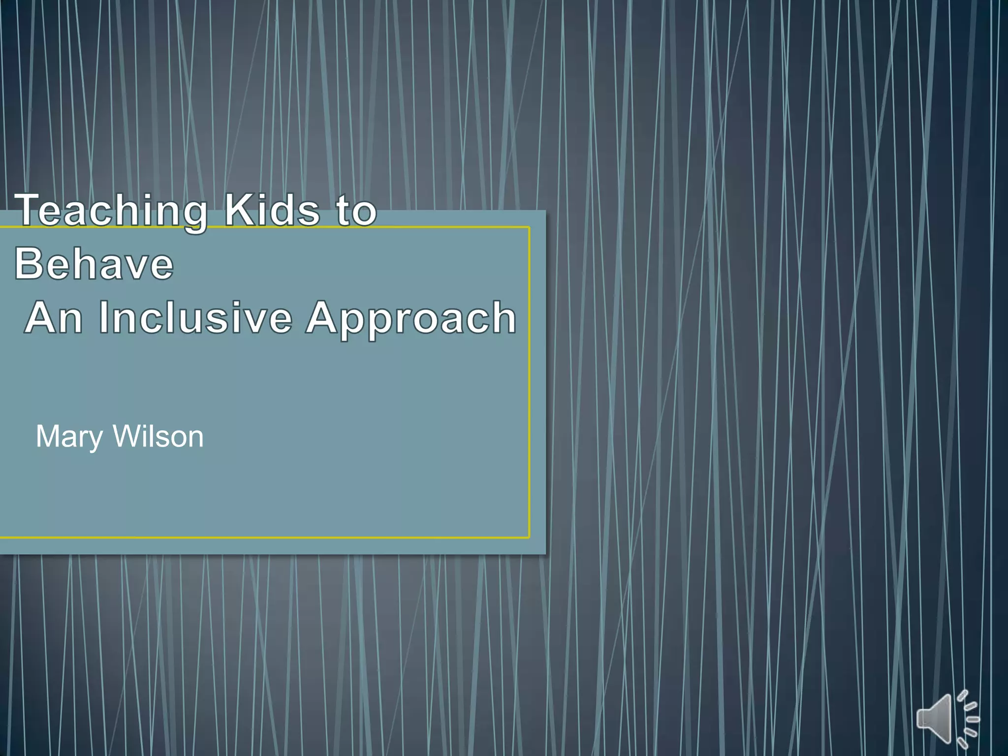 Teaching kids to behave | PPTX
