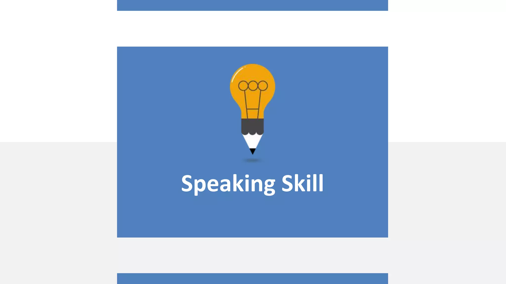 Teaching Language Skill: Speaking and Writing | PPTX