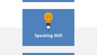 Teaching Language Skill: Speaking and Writing | PPTX