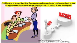 Teaching Learning Materials | PPTX