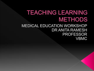 Teaching learning methods | PPTX