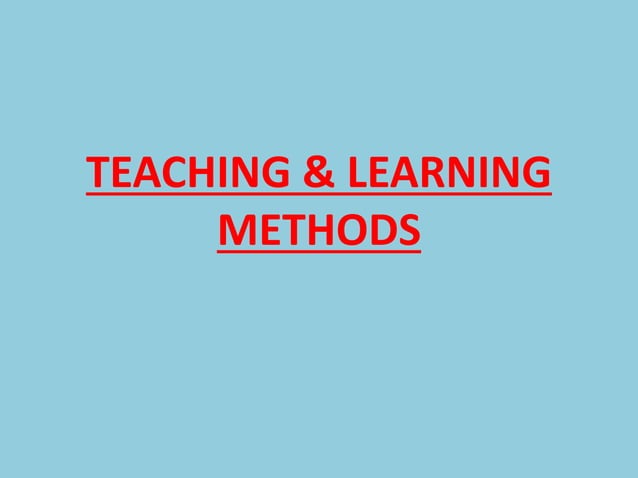 Teaching & Learning methods.ppt
