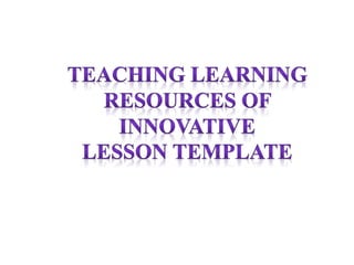 Teaching learning resources | PPT