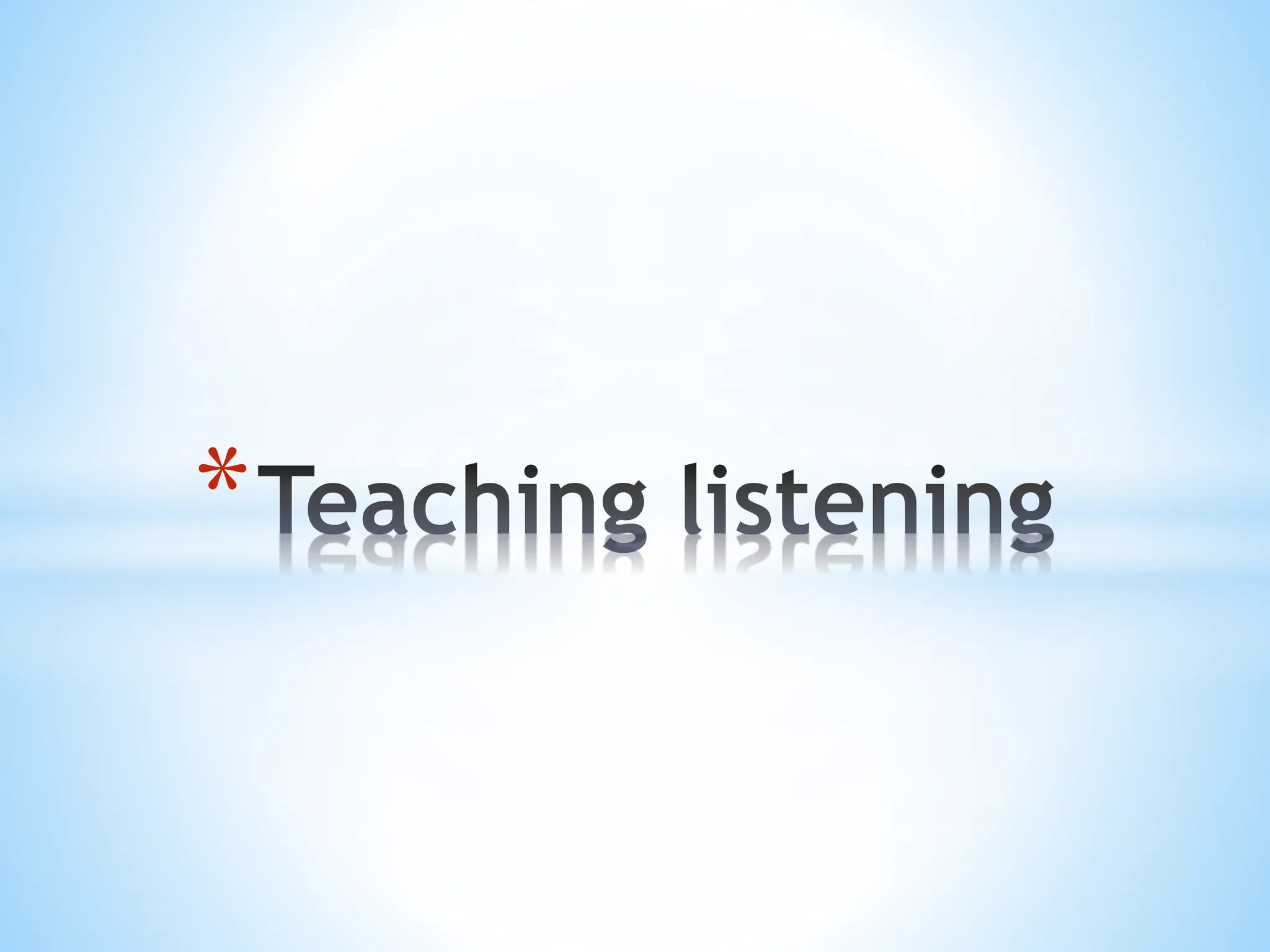 Teaching listening skills and activities.pptx