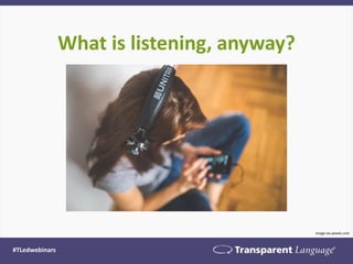 Create a Communicative Language Classroom: Designing Listening and ...