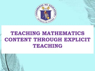 Teaching Mathematics Content Through Explicit Teaching New.pptx
