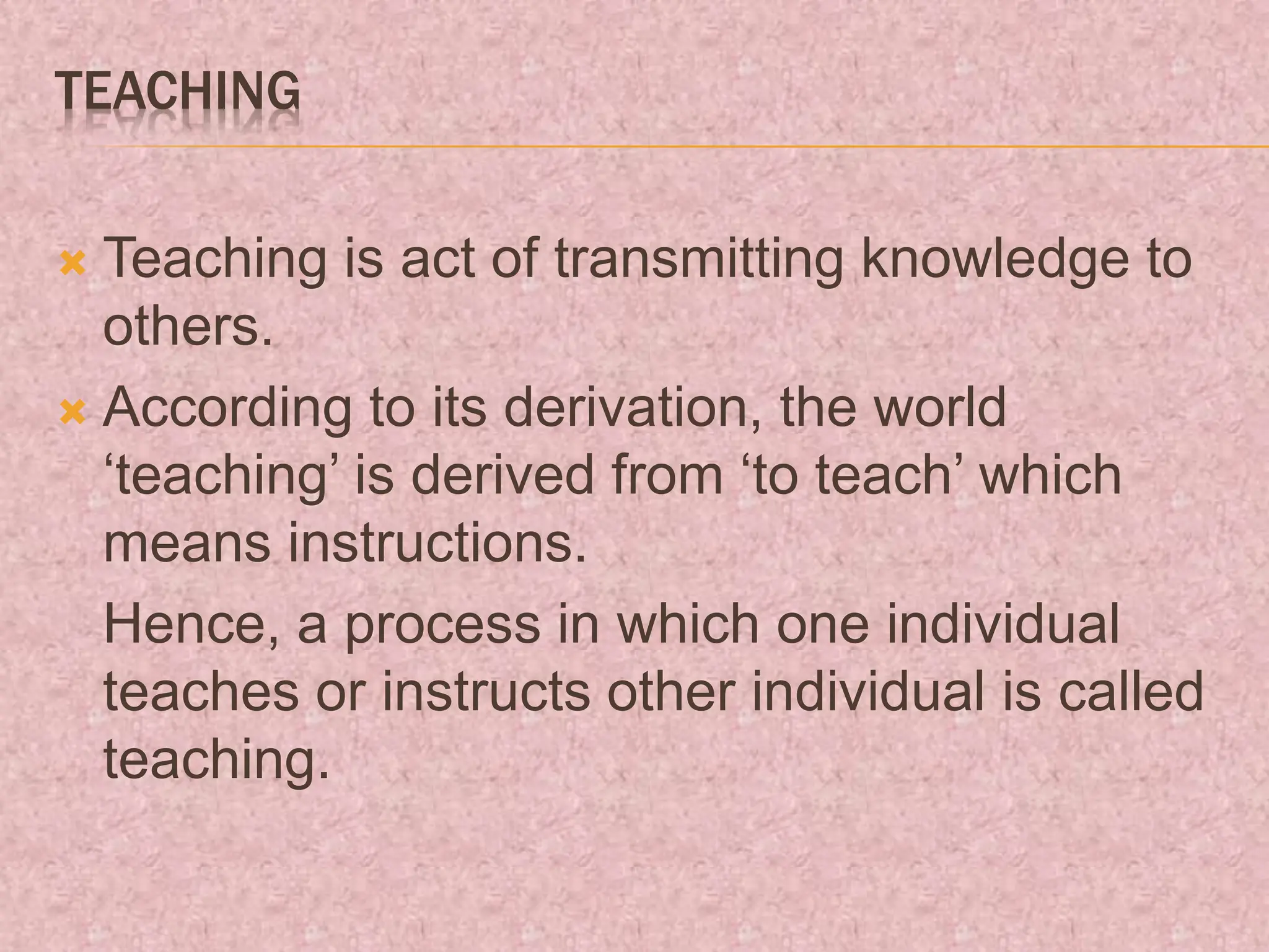 teaching meaning and characteristics.pptx