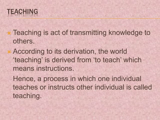 teaching meaning and characteristics.pptx