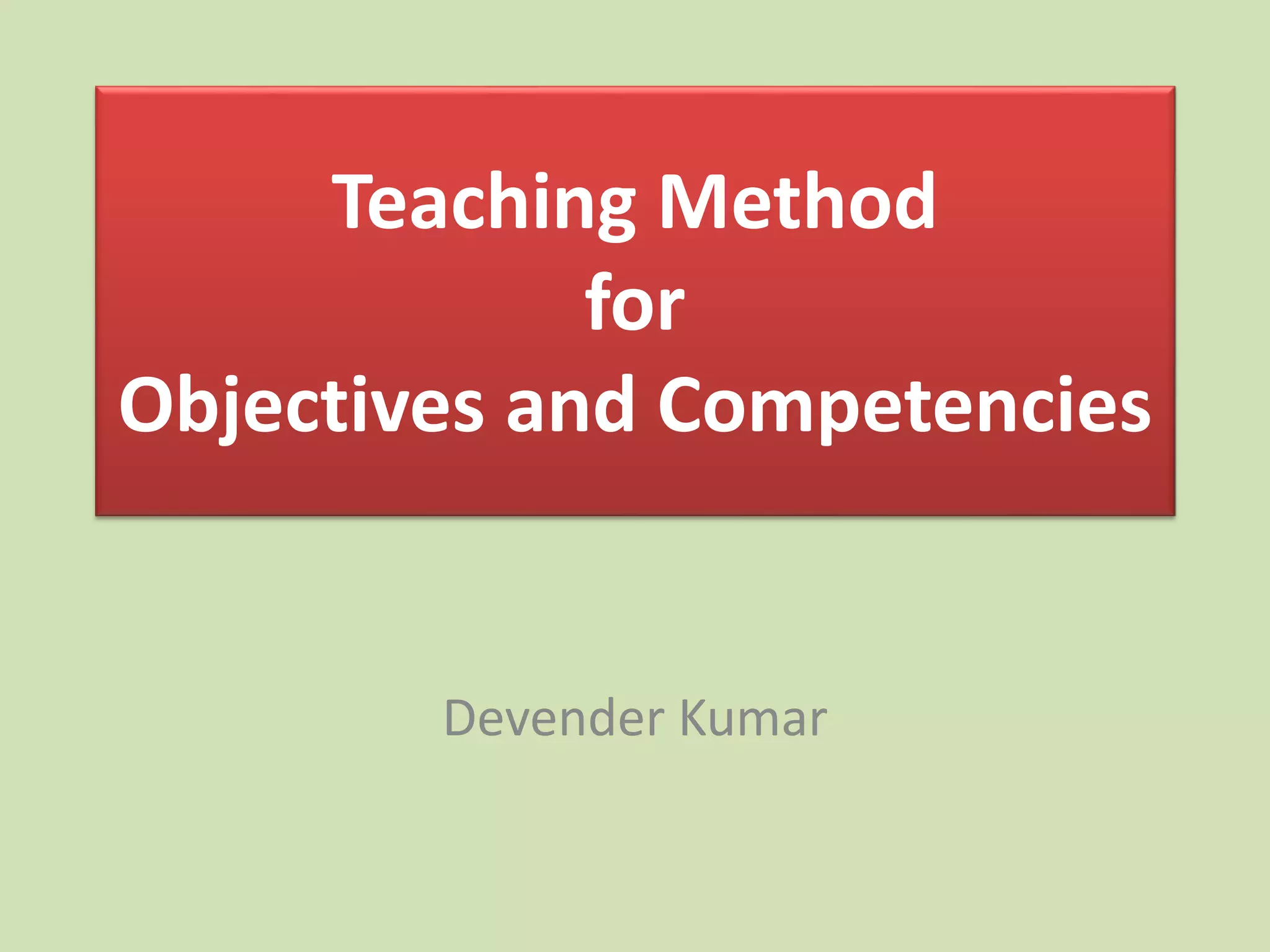 Teaching Methods aligned to objectives | PPTX