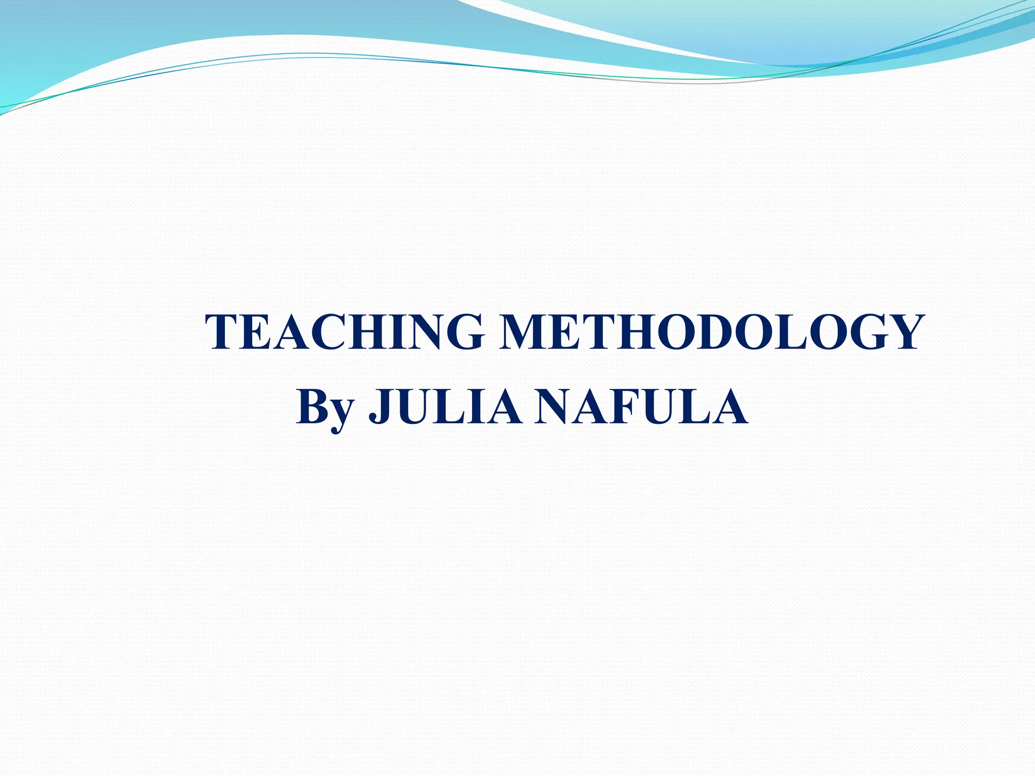 teaching methodology-1 (1).pptx