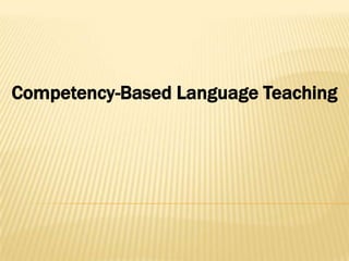 Critical Overview of Language Teaching Methods: Competency-Based ...