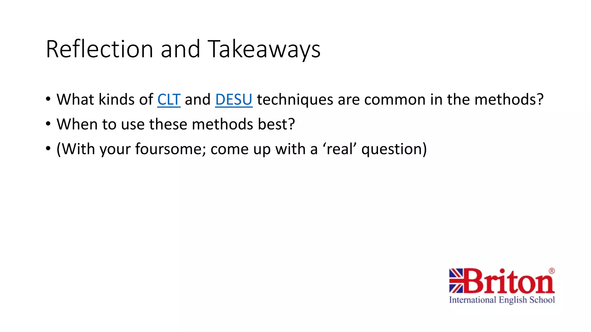 Teaching methodology clt Vs desu | PPTX