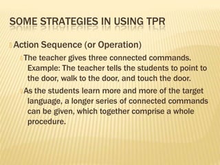 Teaching Metodologies - Total Physical Response (TPR).pptx