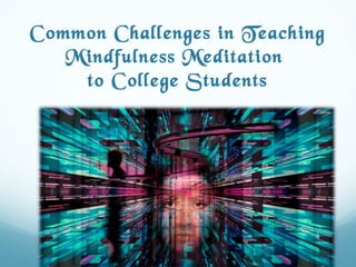 Teaching Mindfulness | PPT | Wellness | Healthy Living