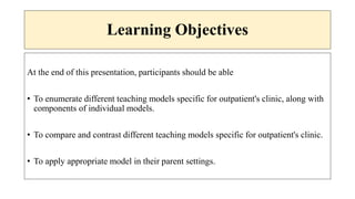Teaching Models for Outpatient Clinic | PPTX