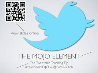 Teaching MOJO | PPT