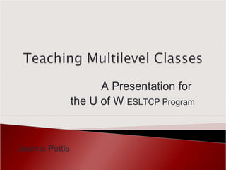 Teaching Multilevel Classes in Adult ESL | PPT