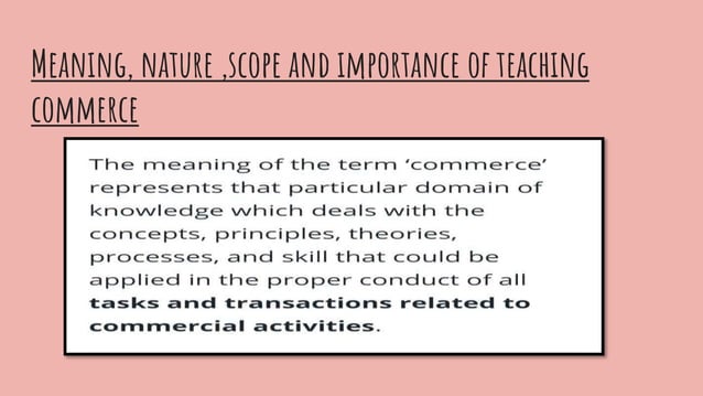 Teaching of commerce B.Ed India | PPTX | Business | Business and Finance