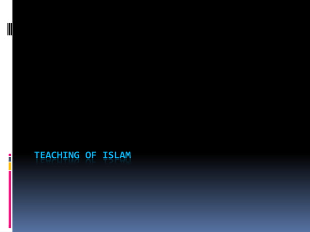 Teaching of islam | PPSX