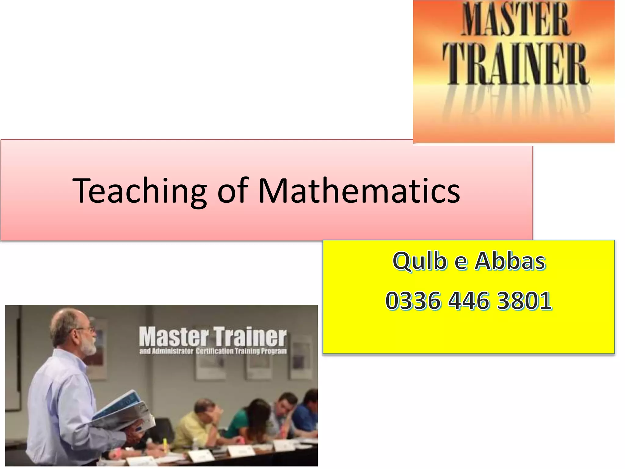 Teaching of mathematics | PPTX | Primary Education | Education