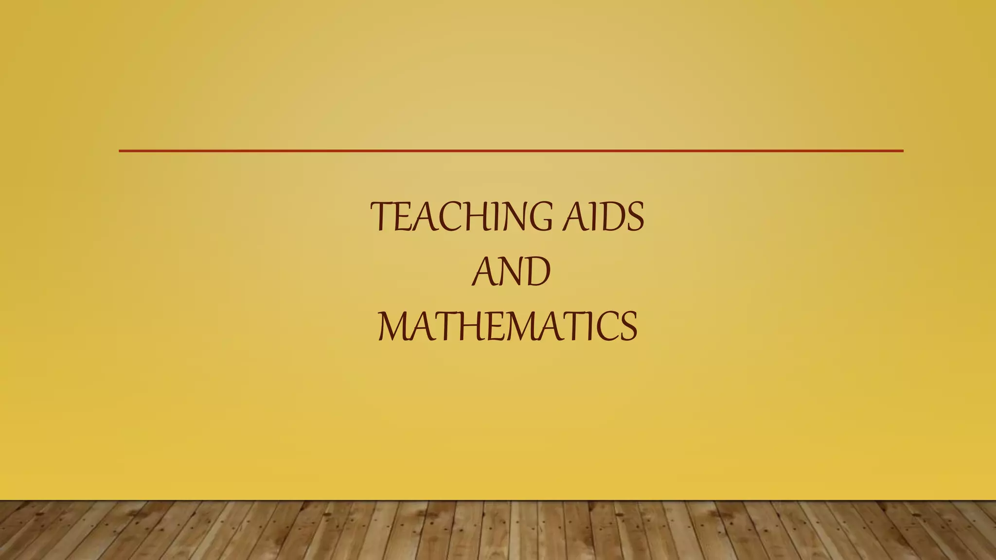 MATHEMATICS TEACHING AIDS | PPTX