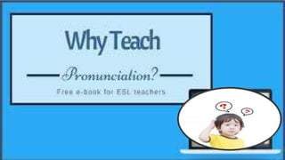 Teaching of pronunciation | PPTX