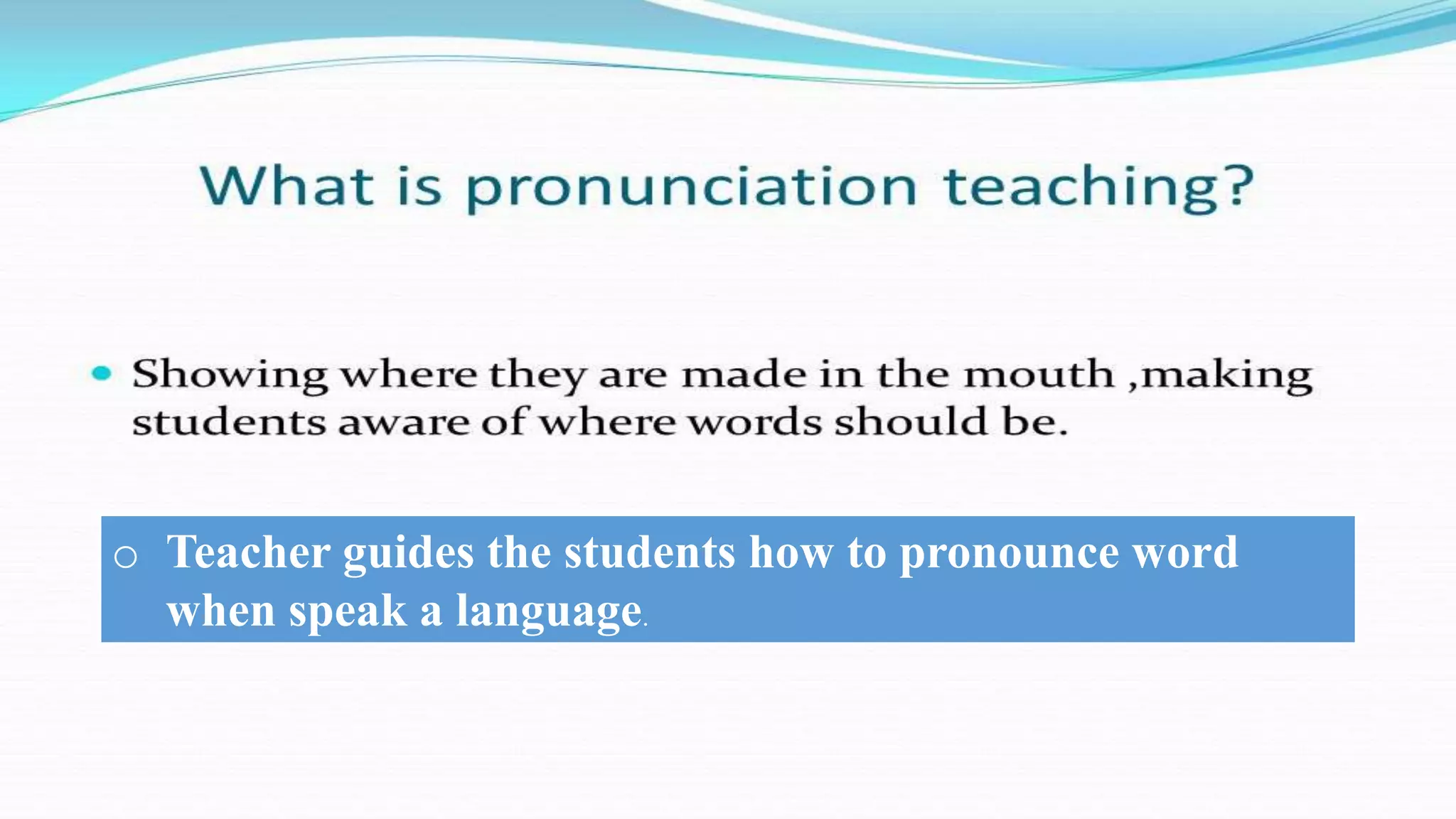 Teaching of pernonciation | PPTX