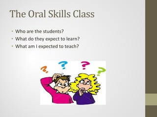Teaching Oral Skill | PDF