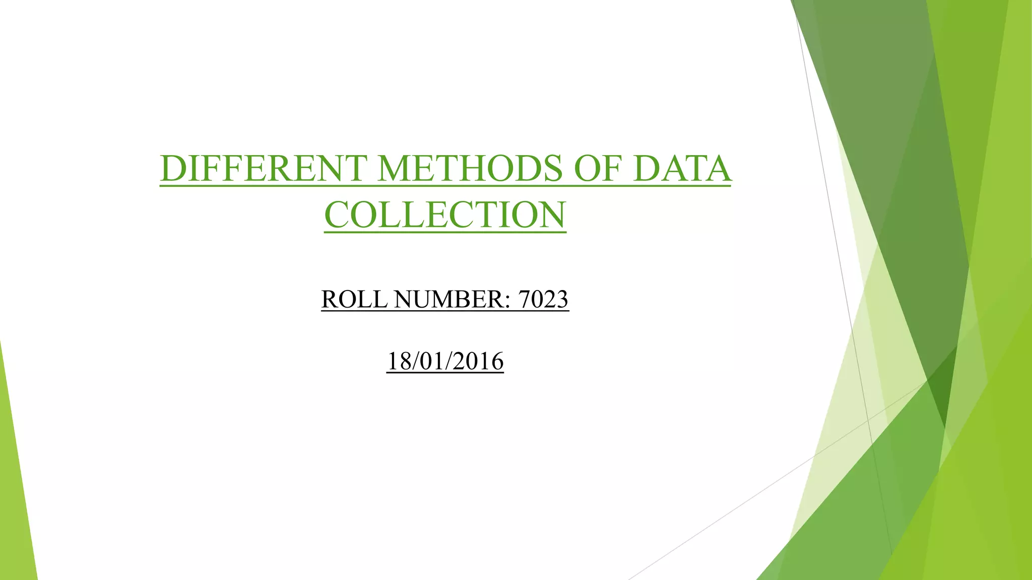 different methods of data collection : Merits and Demerits | PPTX