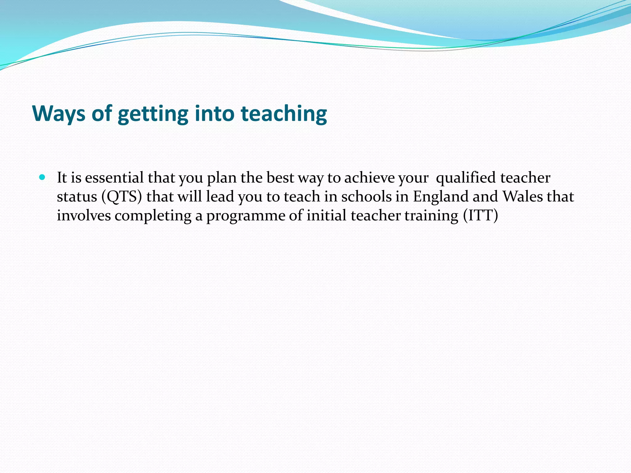 How to get into teaching | PPTX | Professional School | Postgraduate Education