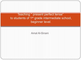 Teaching present perfect tense | PPTX
